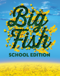 Big Fish: School Edition - Theatrical Rights Worldwide